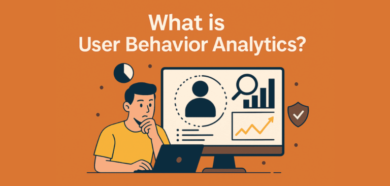 What is User Behavior Analytics? Beginner’s Guide 2025